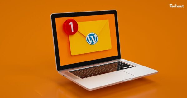 Les meilleures solutions de newsletter pour WordPress - Techout